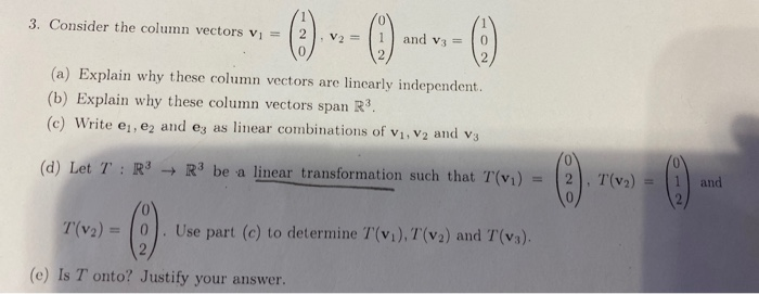 Solved 3. Consider the column vectors Vj = 2) Consider the | Chegg.com