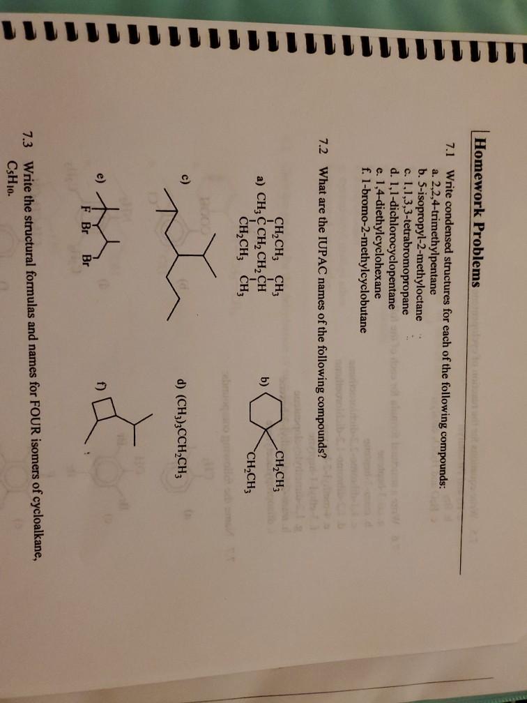 Solved 1) write condensed structures for each of the | Chegg.com