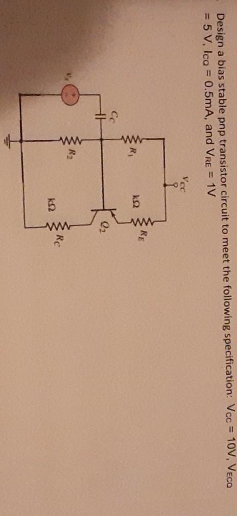 Solved Design a bias stable pnp transistor circuit to meet | Chegg.com