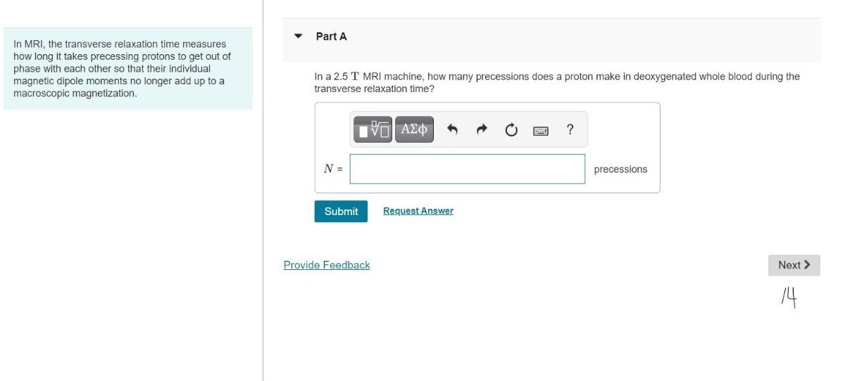 Solved Part A In MRI, the transverse relaxation time | Chegg.com