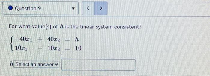 Solved For what value(s) of h is the linear system | Chegg.com