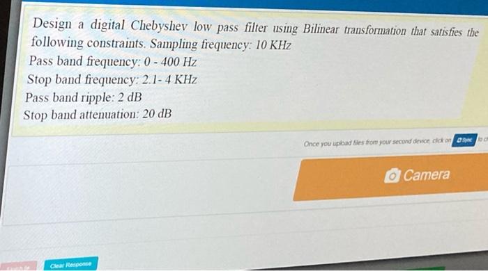 Solved Design a digital Chebyshev low pass filter using | Chegg.com