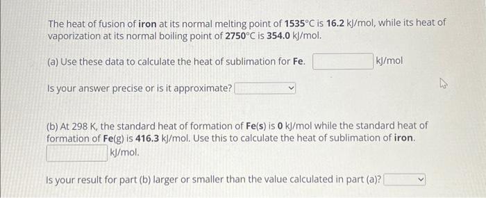 Solved The heat of fusion of iron at its normal melting | Chegg.com