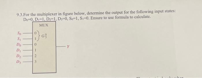 Solved 9.3. For the multiplexer in figure below, determine | Chegg.com