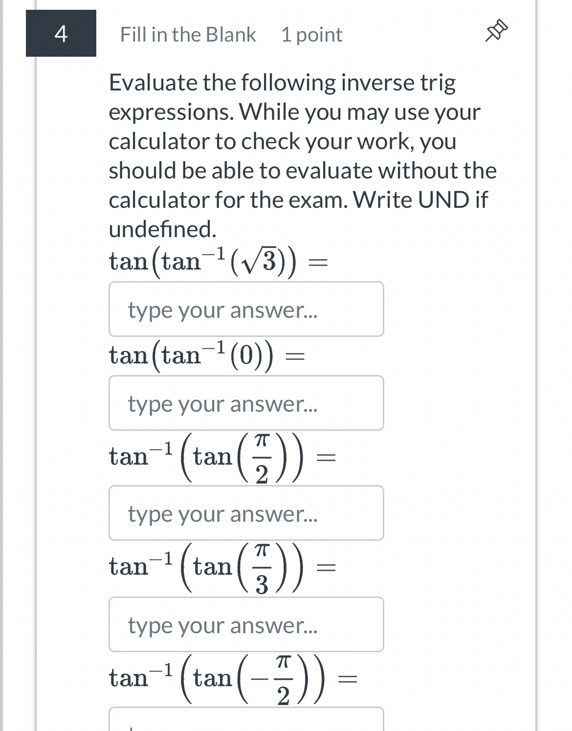 Solved Inverse trig4Fill in the Blank1 ﻿pointEvaluate the | Chegg.com