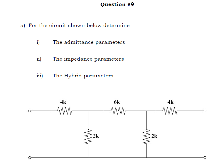 Solved Question #9a) ﻿For the circuit shown below | Chegg.com