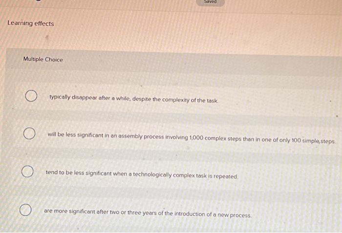 Solved Learning effects Multiple Choice typically disappear | Chegg.com