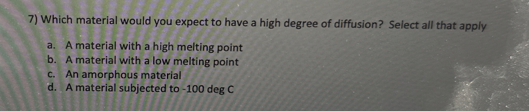 Solved Which material would you expect to have a high degree | Chegg.com