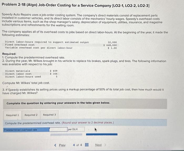Solved Problem 2-18 (Algo) Job-Order Costing for a Service | Chegg.com Solved Problem 2-18 (Algo) Job-Order Costing for a Service | Chegg.com