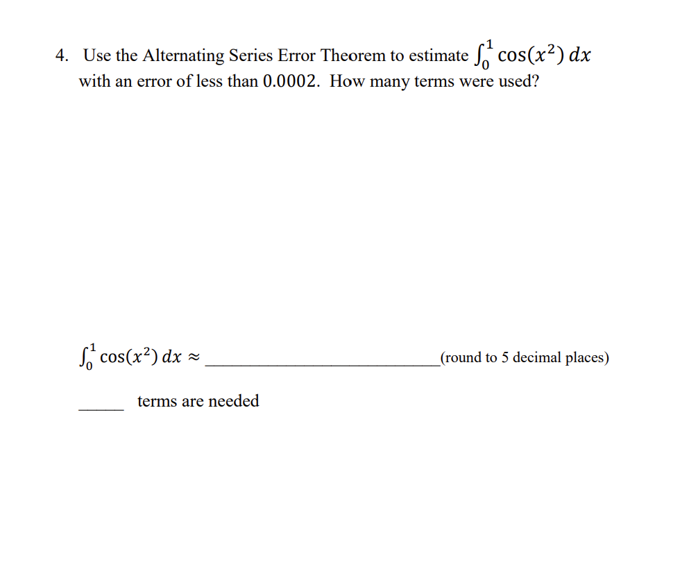 Solved Use the Alternating Series Error Theorem to estimate | Chegg.com