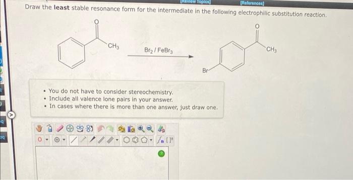 Solved Draw the least stable resonance form for the | Chegg.com