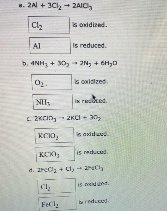 Solved 2Al+3Cl2→2AlCl3 is oxidized. is reduced. b. | Chegg.com