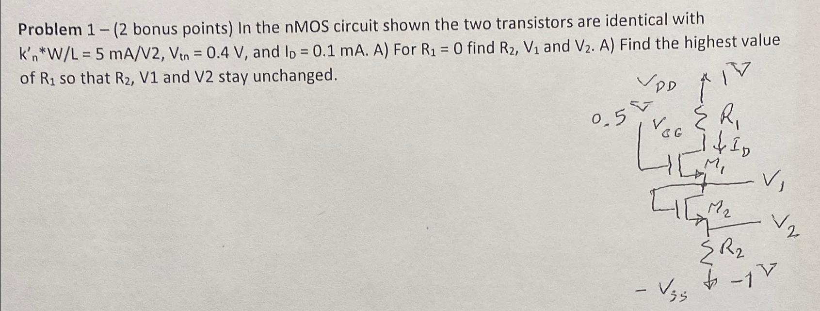 Solved Problem 1 - ( 2 ﻿bonus points) ﻿In the nMOS circuit | Chegg.com