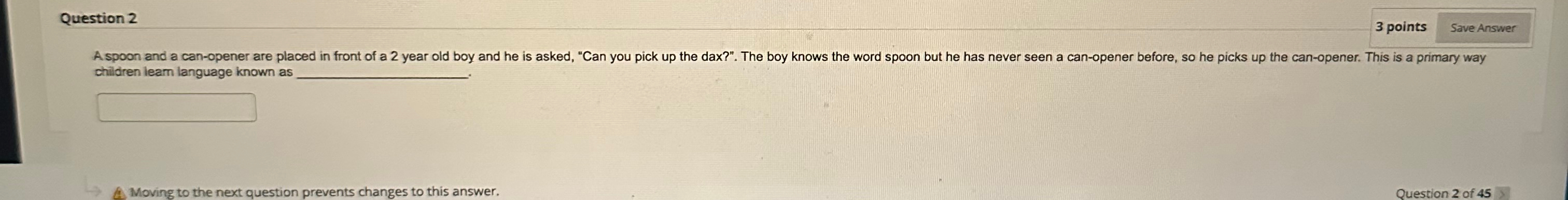 Solved Question 23 ﻿points children leam language known as A | Chegg.com