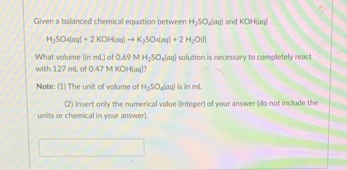 Solved Given a balanced chemical equation between H2SO4(aq) | Chegg.com