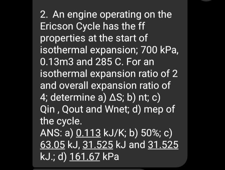 Solved 2. An engine operating on the Ericson Cycle has the | Chegg.com