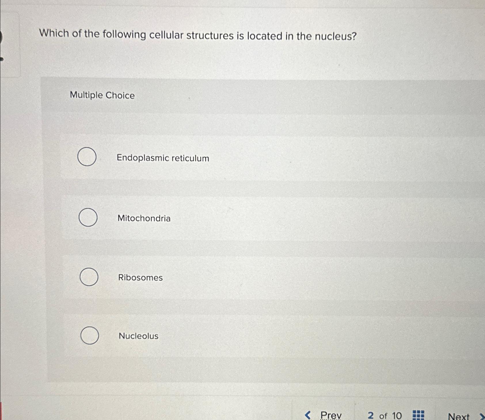 Solved Which of the following cellular structures is located | Chegg.com
