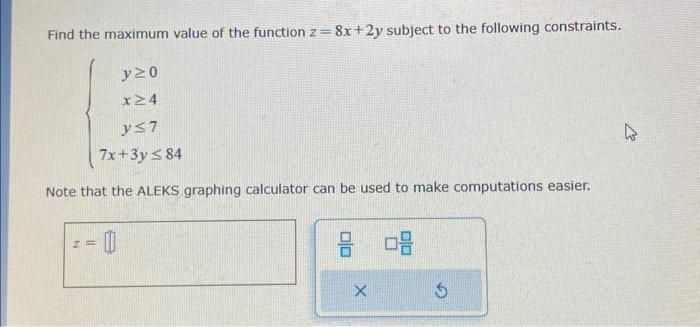 Solved Find the maximum value of the function z=8x+2y | Chegg.com