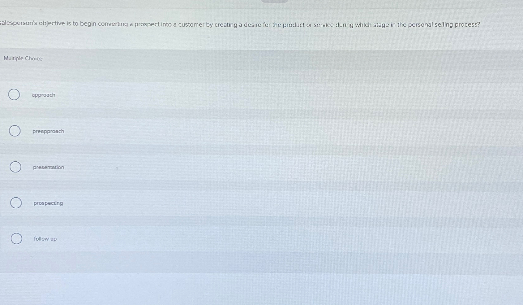 Solved falesperson's objective is to begin converting a | Chegg.com