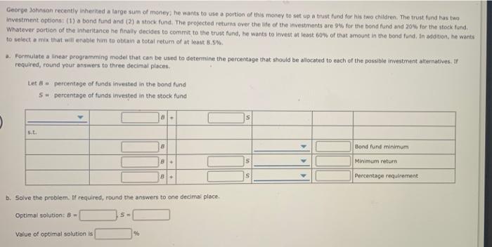 Solved George Johnson recently inherited a large sum of | Chegg.com