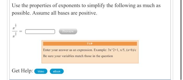Solved Use the properties of exponents to simplify the | Chegg.com