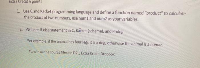 Solved Extra Credit 5 points 1. Use C and Racket programming | Chegg.com