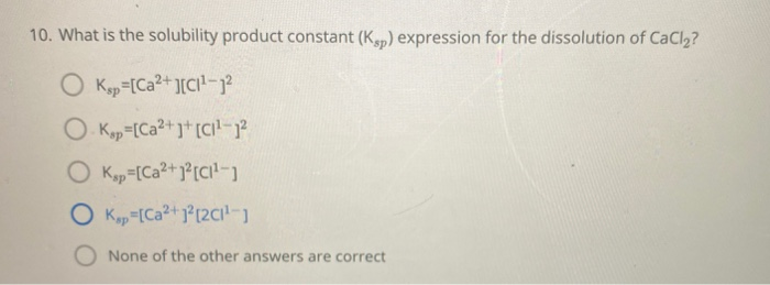 Solved 10. What is the solubility product constant (Ksp) | Chegg.com