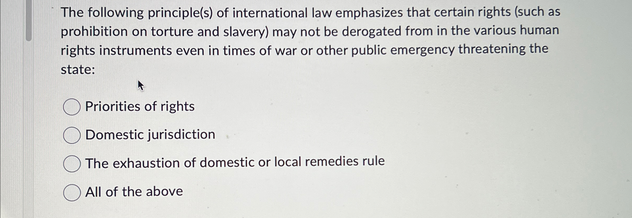 Solved The following principle(s) ﻿of international law | Chegg.com