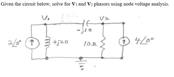 Solved Given the circuit below, solve for V1 ﻿and V2 | Chegg.com