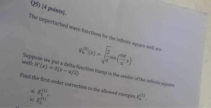 Solved The unperturbed wave functions for the infinite | Chegg.com