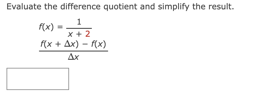 Solved Evaluate the difference quotient and simplify the | Chegg.com