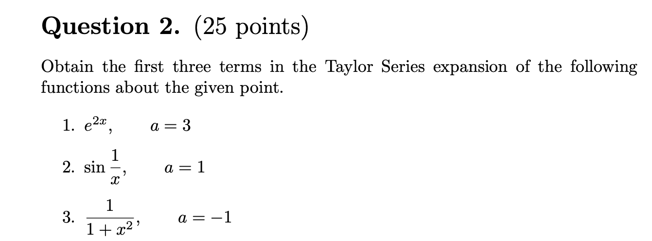 Solved Question 2. (25 ﻿points)Obtain the first three terms | Chegg.com