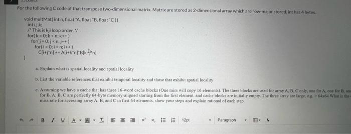 Solved For the following C code of that transpose | Chegg.com