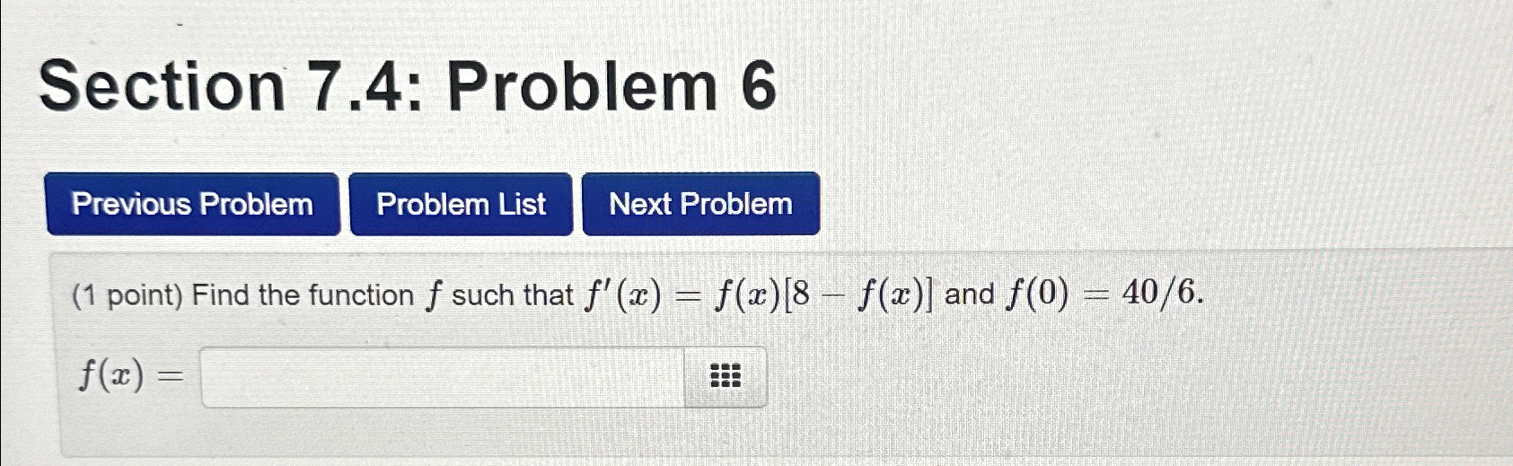 Solved Section 7.4: Problem 6(1 ﻿point) ﻿Find the function f | Chegg.com