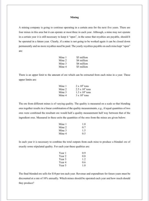 Solved Mining A mining company is going to continue | Chegg.com