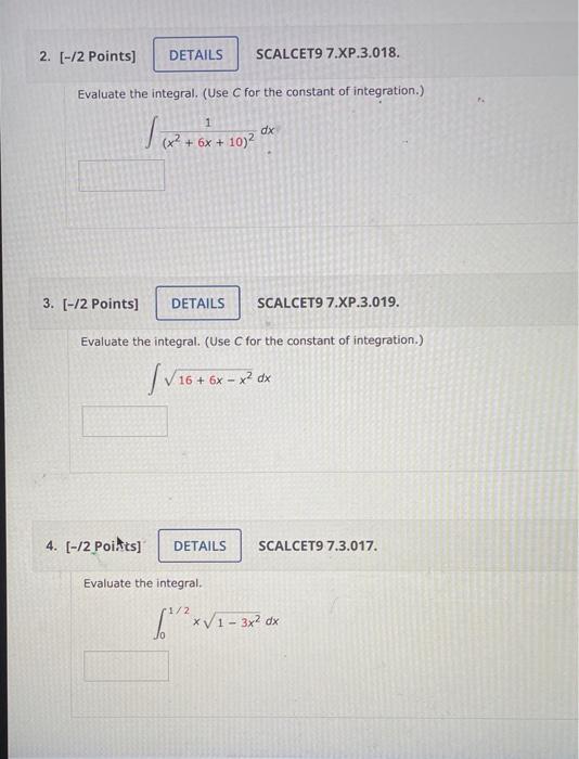 Solved Evaluate the integral. (Use C for the constant of | Chegg.com