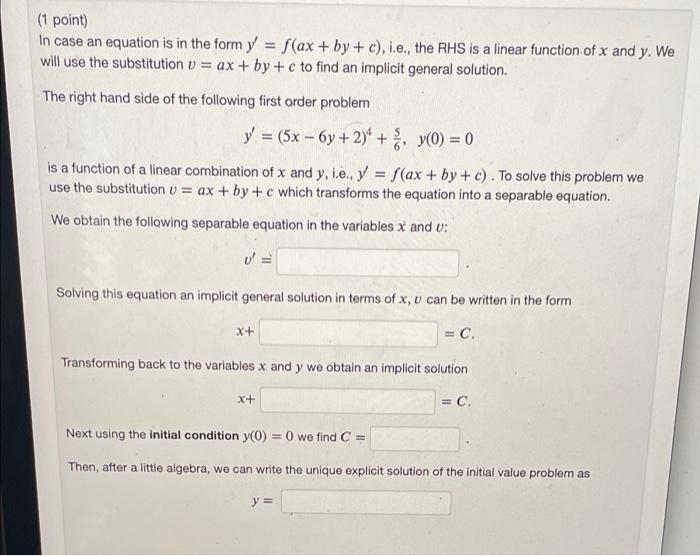 Solved In case an equation is in the form y′=f(ax+by+c), | Chegg.com