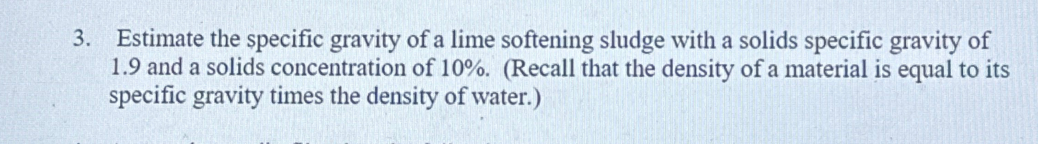 Solved Estimate the specific gravity of a lime softening | Chegg.com