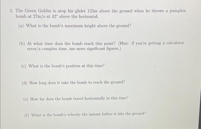 Solved 2. The Green Goblin is atop his glider 125 m above | Chegg.com