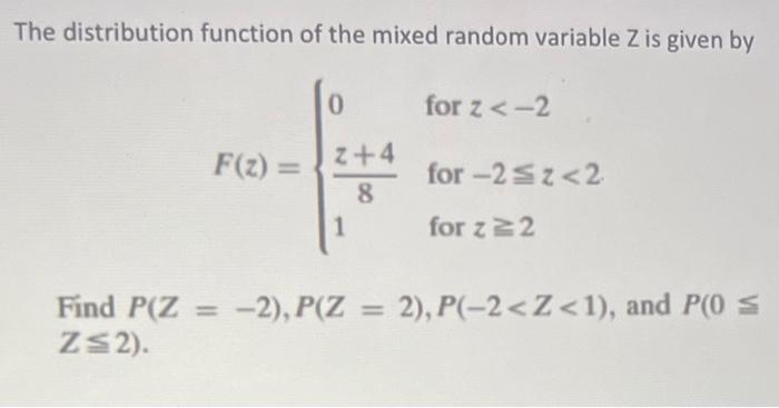 Solved The distribution function of the mixed random | Chegg.com