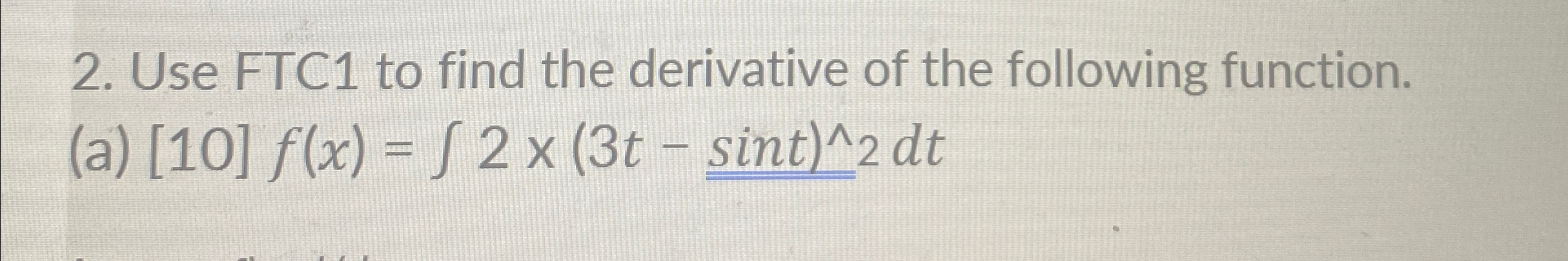 Solved Use FTC1 ﻿to find the derivative of the following | Chegg.com