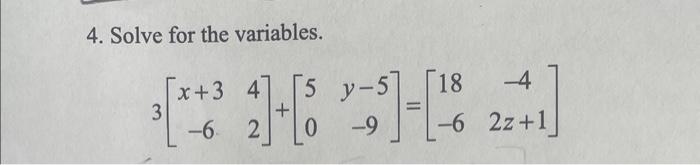 Solved 4. Solve for the variables. | Chegg.com