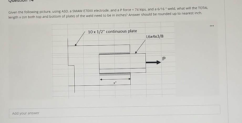 Solved Given the following picture, using ASD. a SMAW E70XX | Chegg.com
