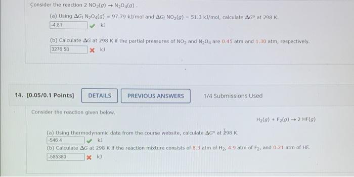 Solved Consider the reaction 2NO2(g)→N2O4(g) (a) Using | Chegg.com