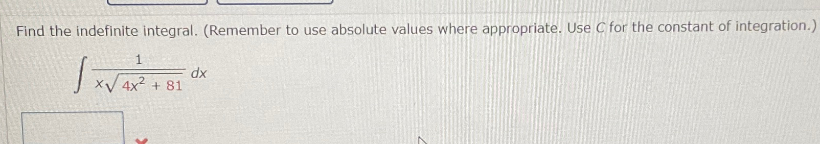 Solved Find the indefinite integral. (Remember to use | Chegg.com