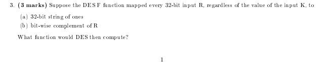 Solved 3. (3 marks) Suppose the DESF function mapped every | Chegg.com