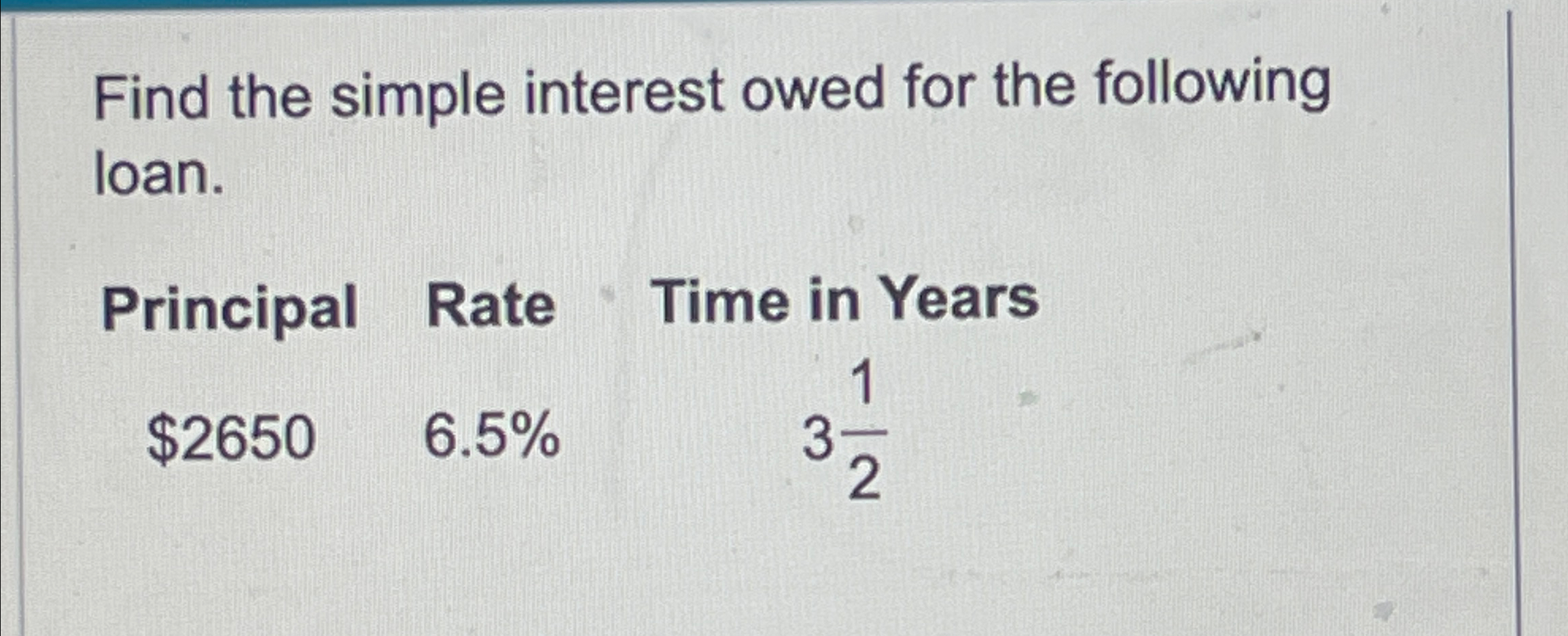 Solved Find the simple interest owed for the following | Chegg.com