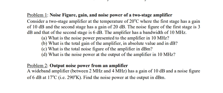 Solved Problem 1: Noise Figure, gain, and noise power of a | Chegg.com
