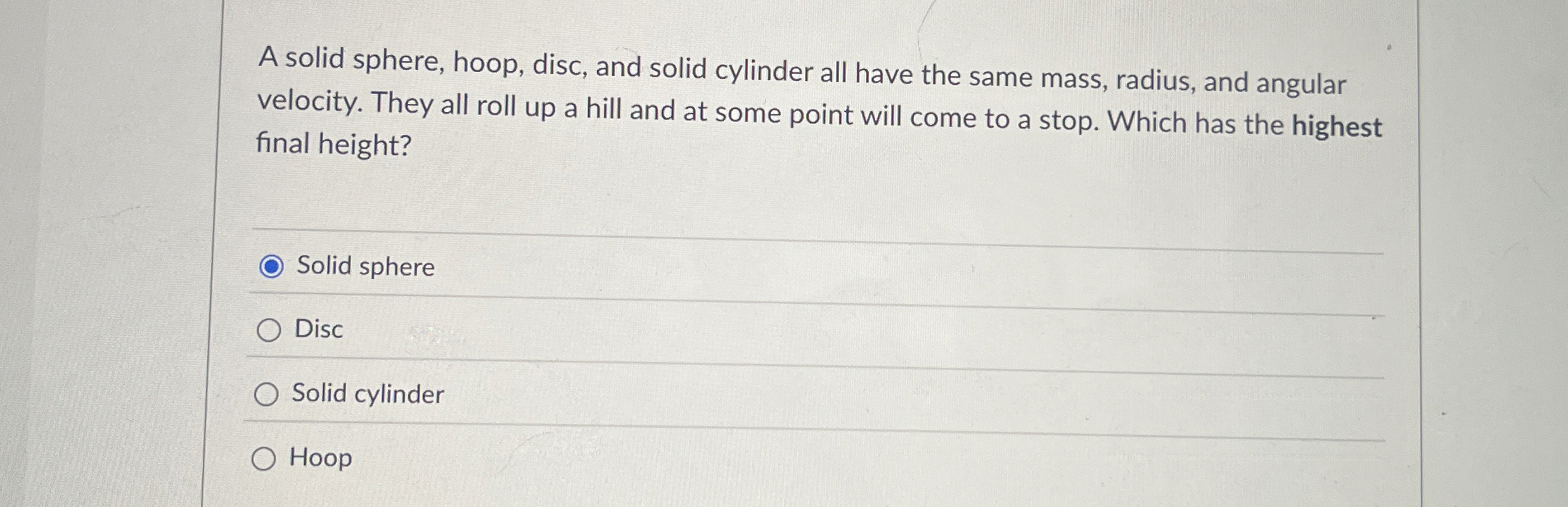 Solved A solid sphere, hoop, disc, and solid cylinder all | Chegg.com
