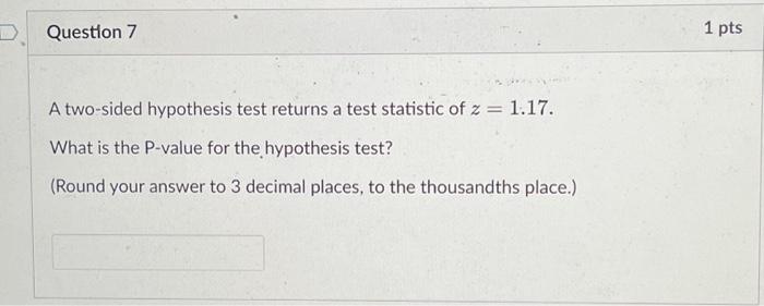 Solved A two-sided hypothesis test returns a test statistic | Chegg.com